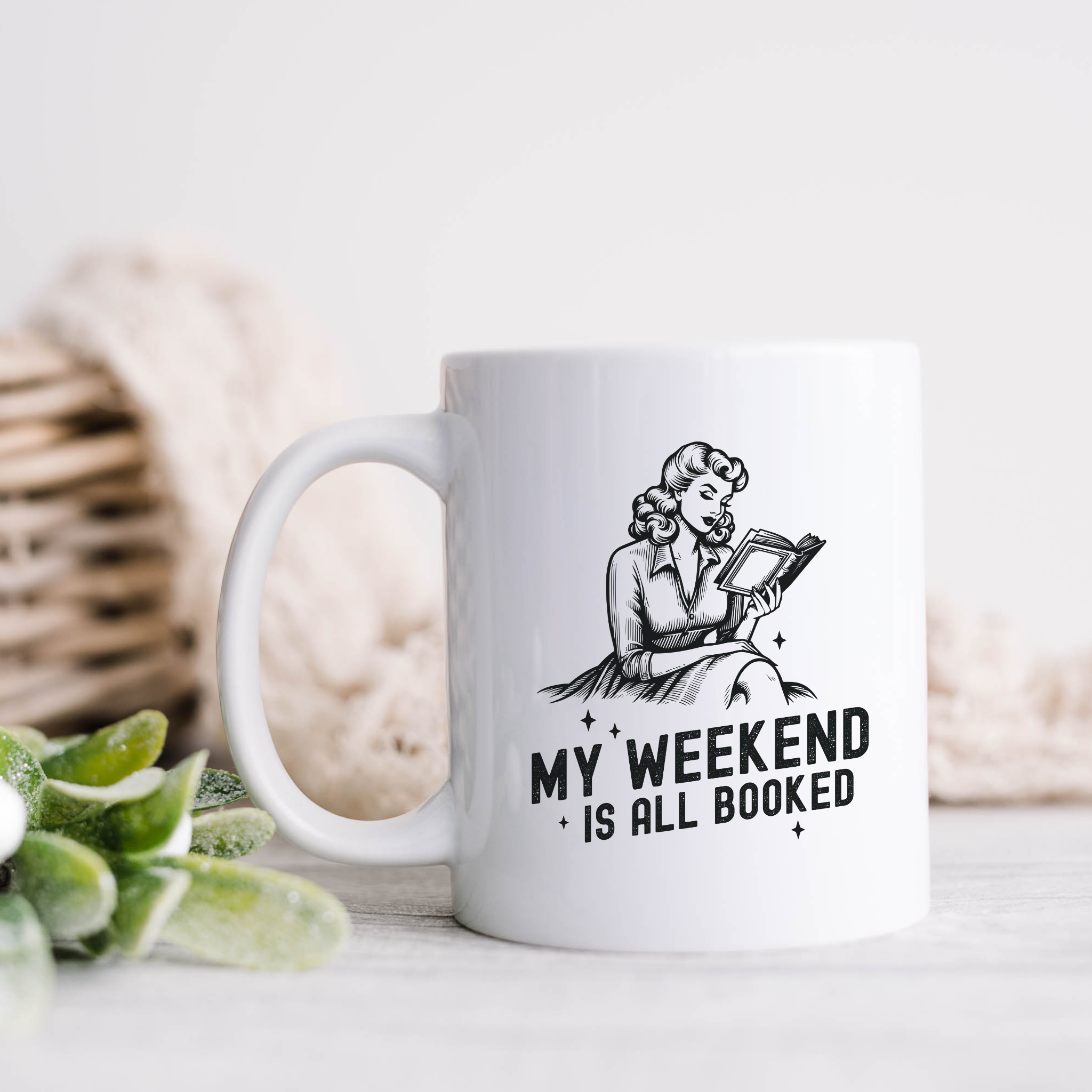Weekend Is Booked Mug – Love On A Shelf